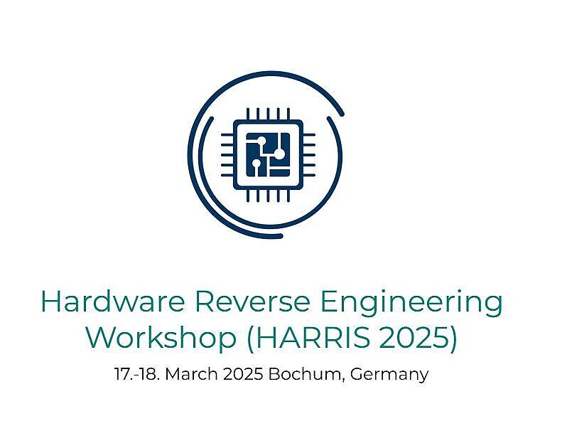Anmeldung noch möglich - Hardware Reverse Engineering Workshop (HARRIS) 2025
